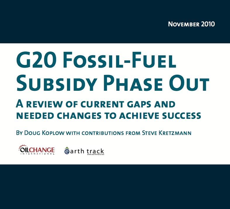 Report: G20 Fossil Fuel Subsidy Phase Out - Oil Change International